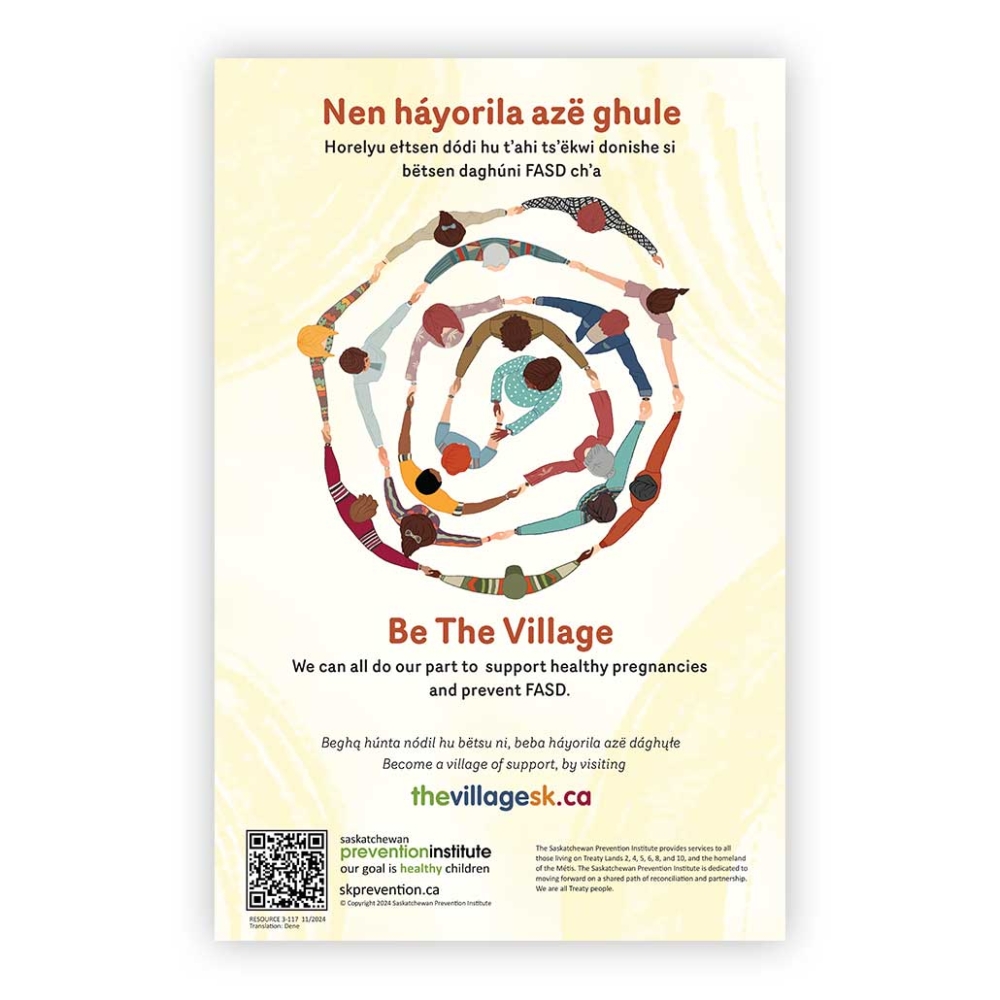 Be the Village Poster (Dene) - Saskatchewan Prevention Institute